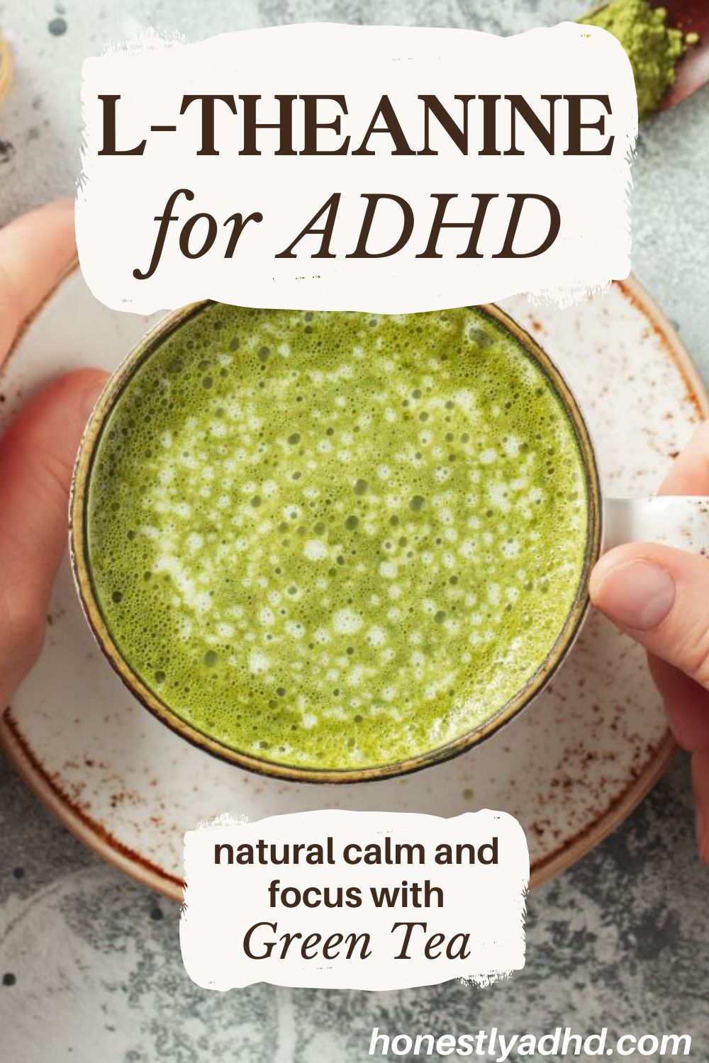 L-Theanine: A Natural Aid for ADHD found in Green Tea - Honestly ADHD